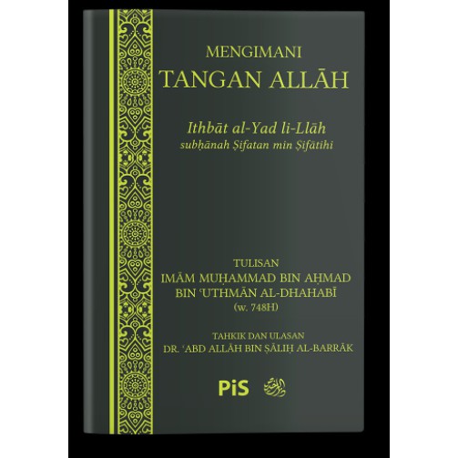 Mengimani Tangan Allah (Ithbāt al-Yad li-Llāh subḥānah Ṣifatan min ...