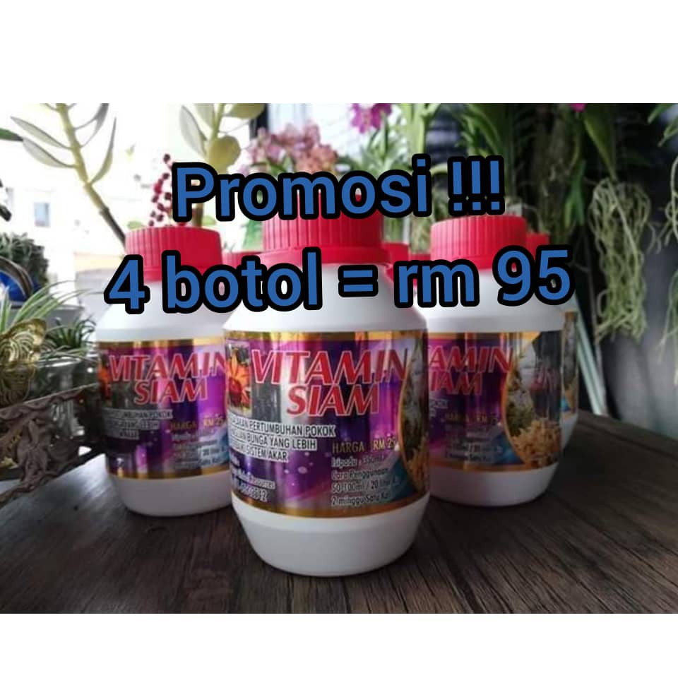 🔥🔥PROMOSI 4 BOTOL VITAMIN SIAM🔥🔥 BAJA UNTUK KESUBURAN TANAMAN (READY STOCK) 350 ML X 4 BOTOL ...
