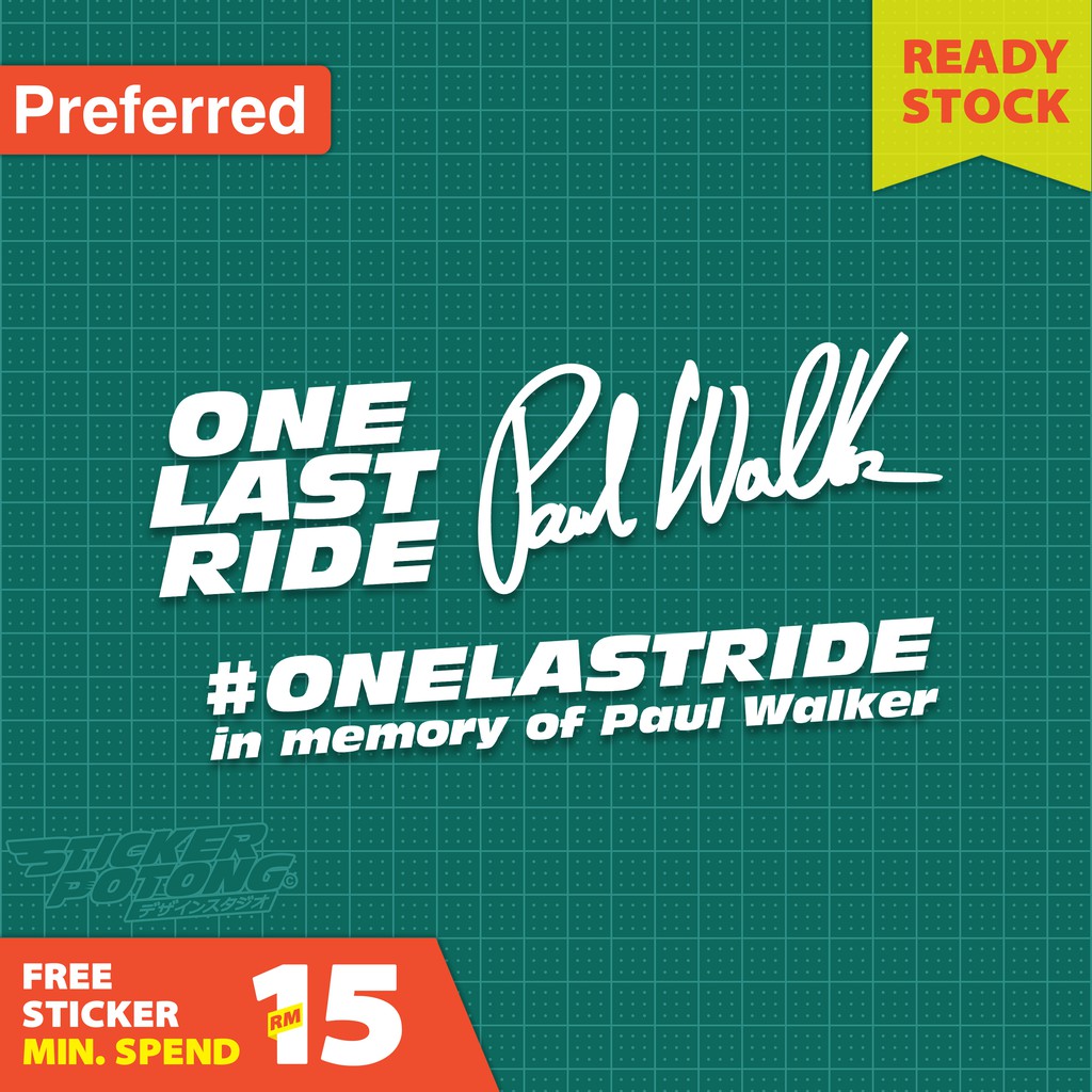 ONE LAST RIDE PAUL WALKER (STICKER POTONG) | Shopee Malaysia