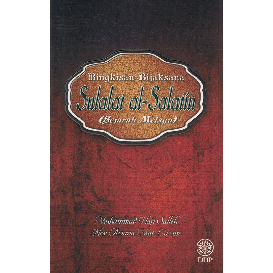 DBP: Bingkisan Bijaksana Sulalat Al Salatin Sejarah Melayu | Shopee ...