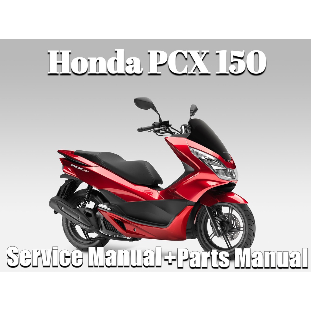 Honda PCX150 PCX 150 2013 - 2017 Service Repair And Maintenance +Parts Manual | Shopee Malaysia