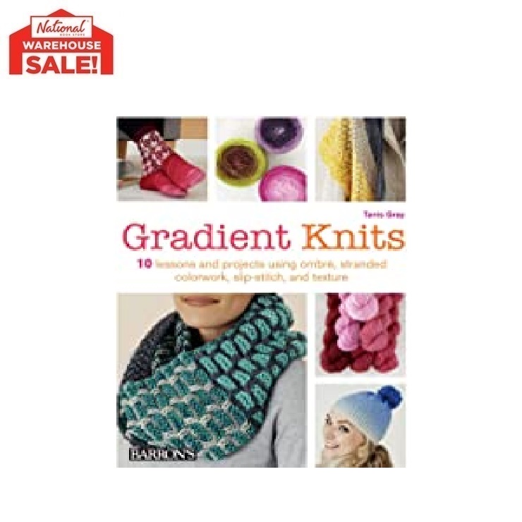 Gradient Knits: 10 Lessons and Projects Using Ombre, Stranded Colorwork ...