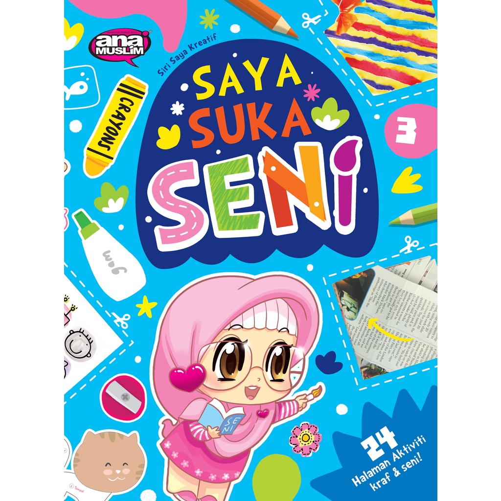 Saya Suka Seni 3 - Siri Kreatif Ana Muslim Buku Aktiviti Kanak-Kanak ...