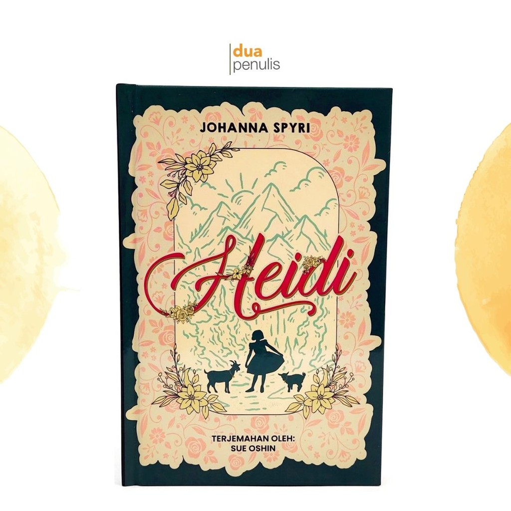 Heidi - Novel Klasik oleh Johanna Spyri (Kisah Haidi Kanak-kanak yang ...