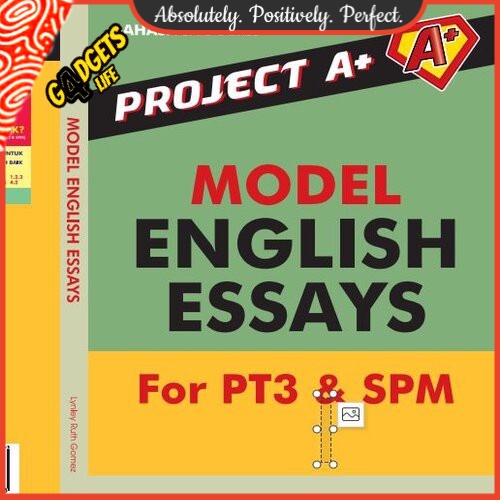 Project A+: Model English Essays For PT3 PMR & SPM Enhance Writing ...