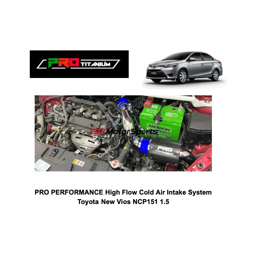 Toyota New Vios NCP151 1.5 - PRO PERFORMANCE High Flow Cold Air Intake System PROA-VIOS151 ...