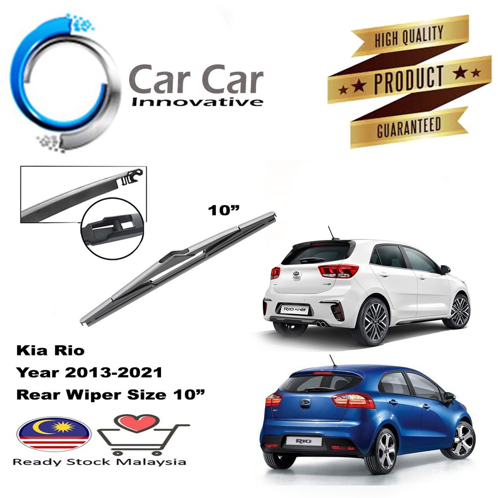 Kia Rio Rear Wiper Size 10 For Car Year 2013-2021 | Shopee Malaysia