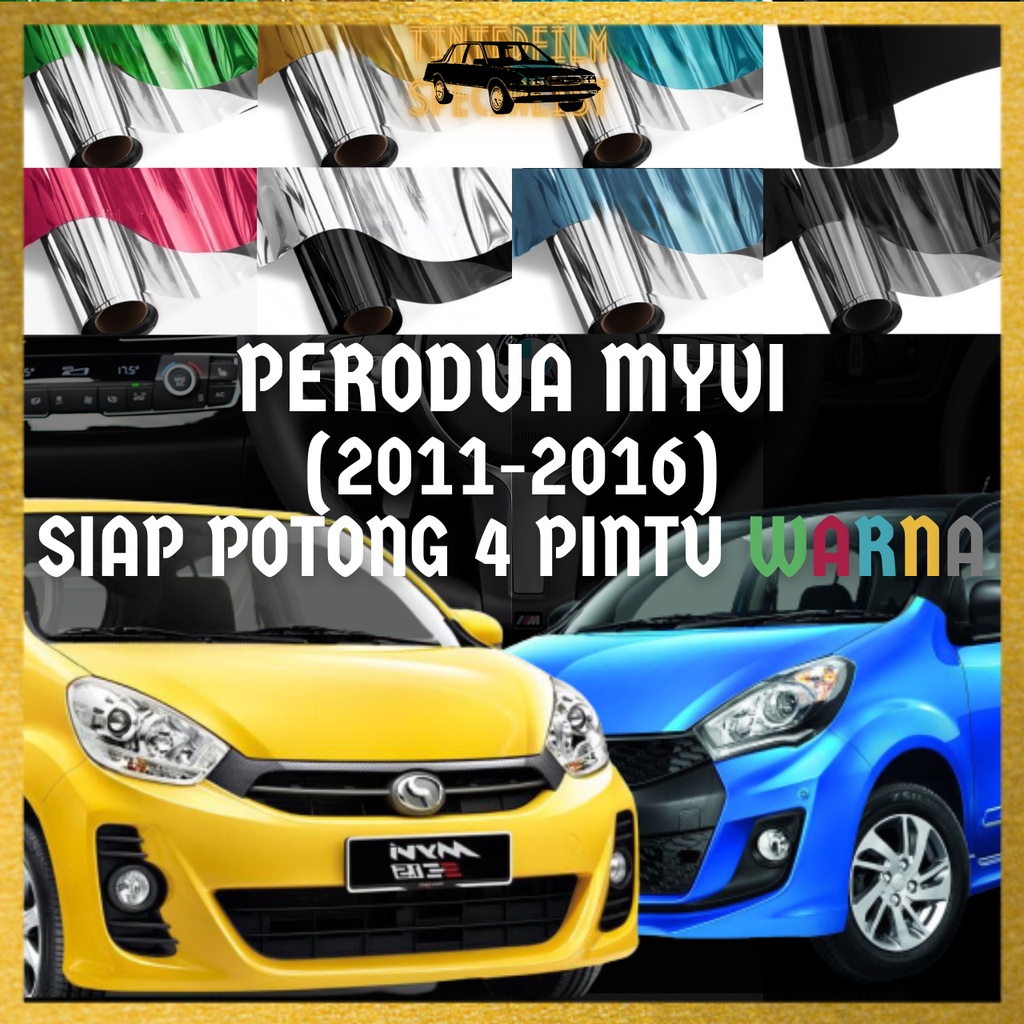 Perodua Myvi 2011-2016 4 Pintu Siap Potong Tinted Warna Kereta / 4 Door ...