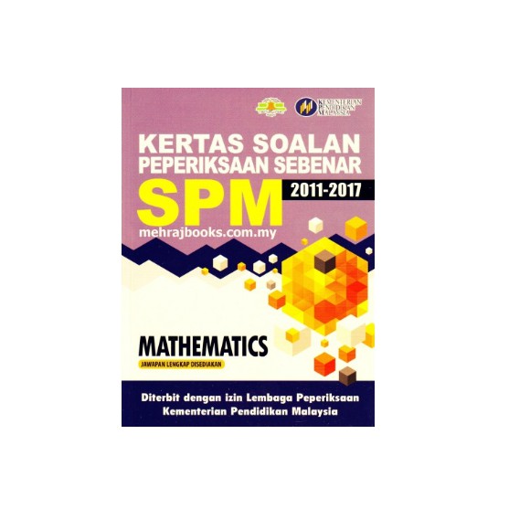 KERTAS SOALAN PEPERIKSAAN SEBENAR SPM 2011-2017 MATHEMATICS | Shopee ...