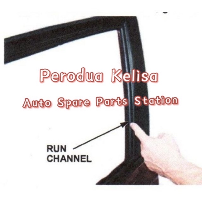 PERODUA Kelisa DOOR RUN CHANNEL / GLASS RUN DOOR RUN CHANNEL / GETAH ...