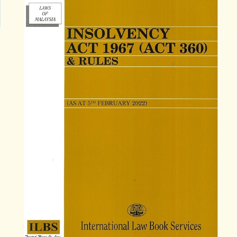 INSOLVENCY ACT 1967 [ACT 360] & RULES - 2022 EDITION | Shopee Malaysia