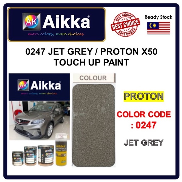 AIKKA Paint / PROTON X50 / A0247 JET GREY / Touch Up Paint / DIY Cat ...