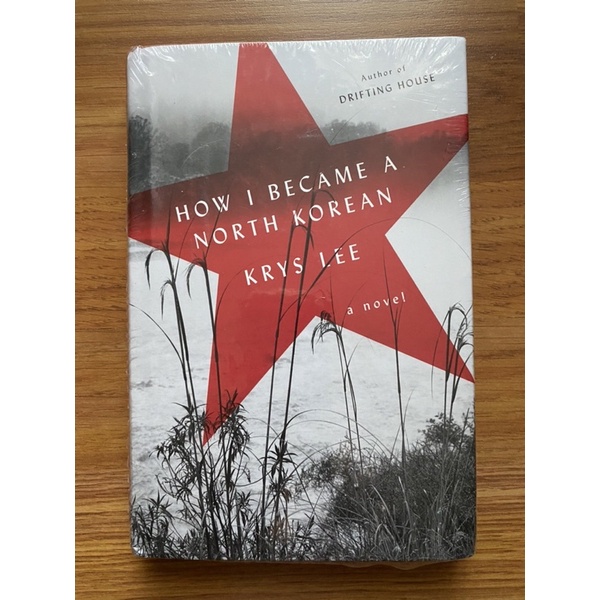 (Hardcover) How I Became a North Korean by Krys Lee (Historical Fiction ...