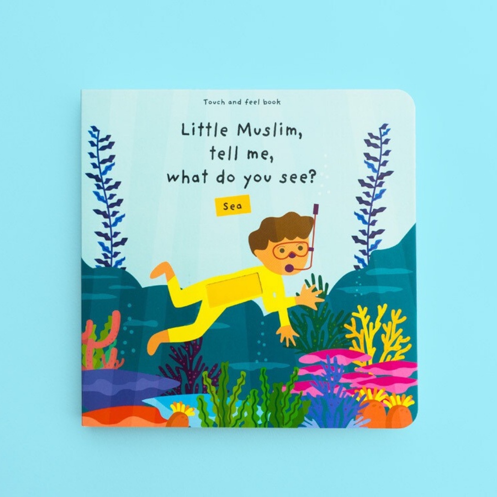 Little Muslim Tell Me What DO You See? - Sea (Touch & Feel) by Oliek ...