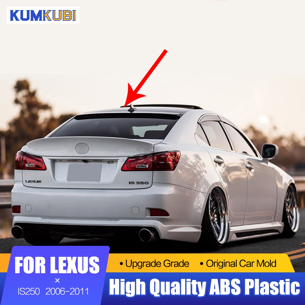 For Lexus IS250 IS300 IS350 Rear Roof Spoiler ABS Car Tail Wing Color ...