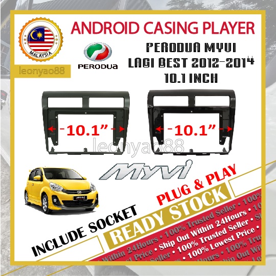 ANDROID PLAYER CASING PERODUA MYVI LAGI BEST 2012-2014 10.1 INCH ...