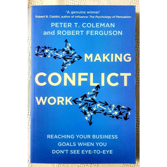 MBH | MAKING CONFLICT WORK by Peter T. Coleman & Robert Ferguson ...