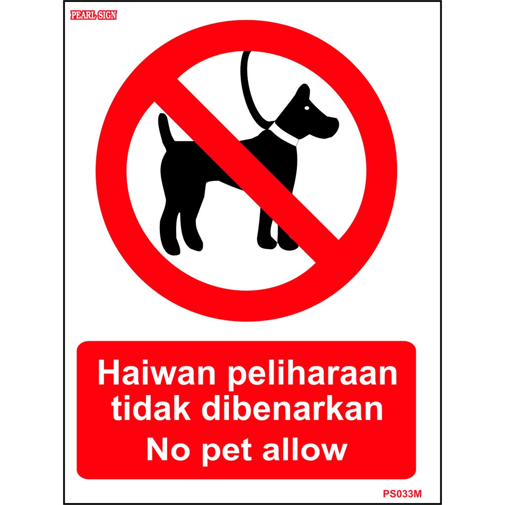 DOSH/JKKP STANDARD PROHIBITION SIGN 100 X 300MM, 300X400MM, 400X600MM ...