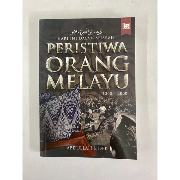 HARI INI DALAM SEJARAH PERISTIWA ORANG MELAYU - ABDULLAH SIDEK | Shopee ...