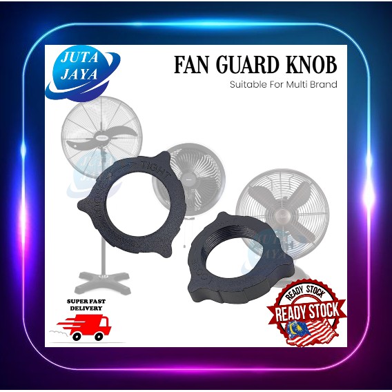 Multi Brand Fan Guard Knob Guard Lock Guard Nut Net Knob 31mm Table Fan ...