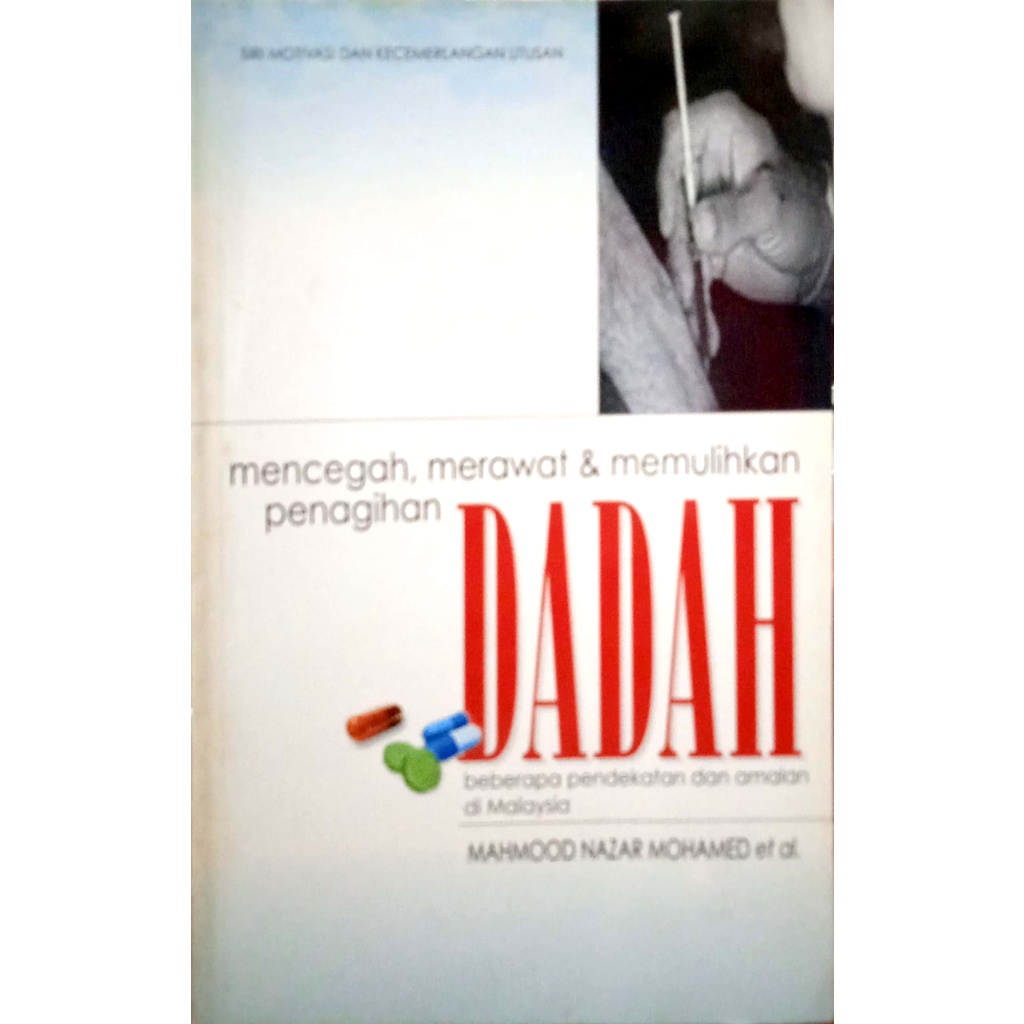 MENCEGAH, MERAWAT & MEMULIHKAN PENAGIHAN DADAH, Beberapa Pendekatan Dan ...