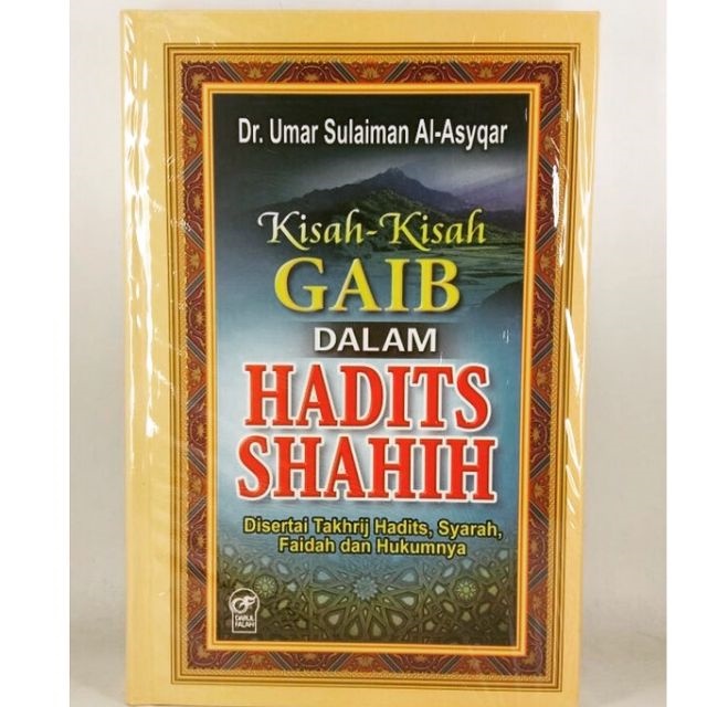 Terjemahan Kitab Qisas Al-Ghaib Fi Sahih Al-Hadith Al-Nabawi - Dr. Umar ...
