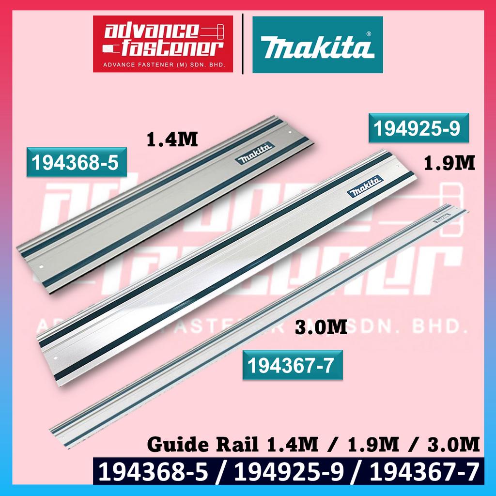 Makita 194368-5 / 194925-9 / 194367-7 Guide Rail 1.4M / 1.9M / 3.0M ...