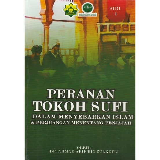 Peranan Tokoh Sufi dalam Menyebarkan Islam & Perjuangan Menentang ...