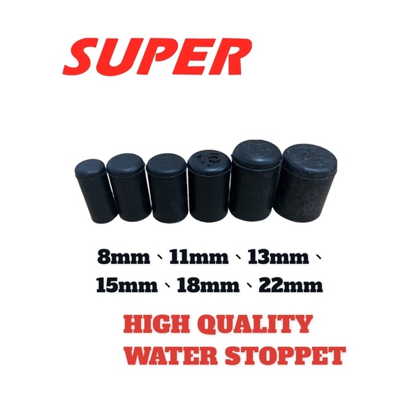 WATER STOPPER 8mm、11mm、13mm、15mm、18mm、22mm high quality | Shopee Malaysia
