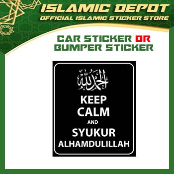 ISLAMIC Car Sticker / PVC BUMPER Sticker - Keep Calm Alhamdulillah ...