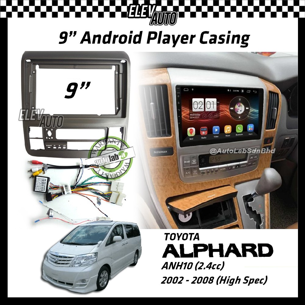 Toyota Alphard ANH10 2002-2008 (2.4cc) Android Player Casing 9" with ...