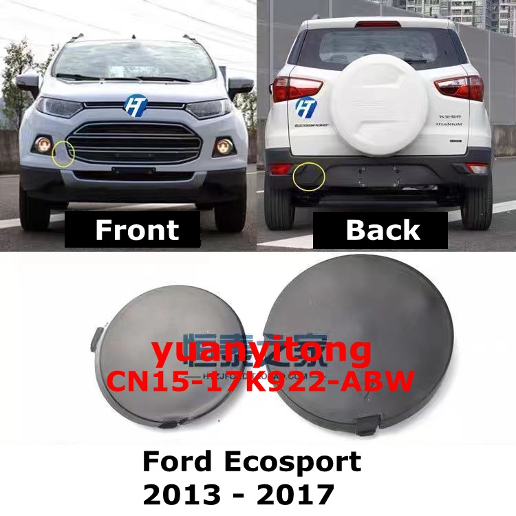 Ford Ecosport for 2013 2014 2015 2016 2017 tow hook cover raw towing cover CN15-17K922-ABW ...