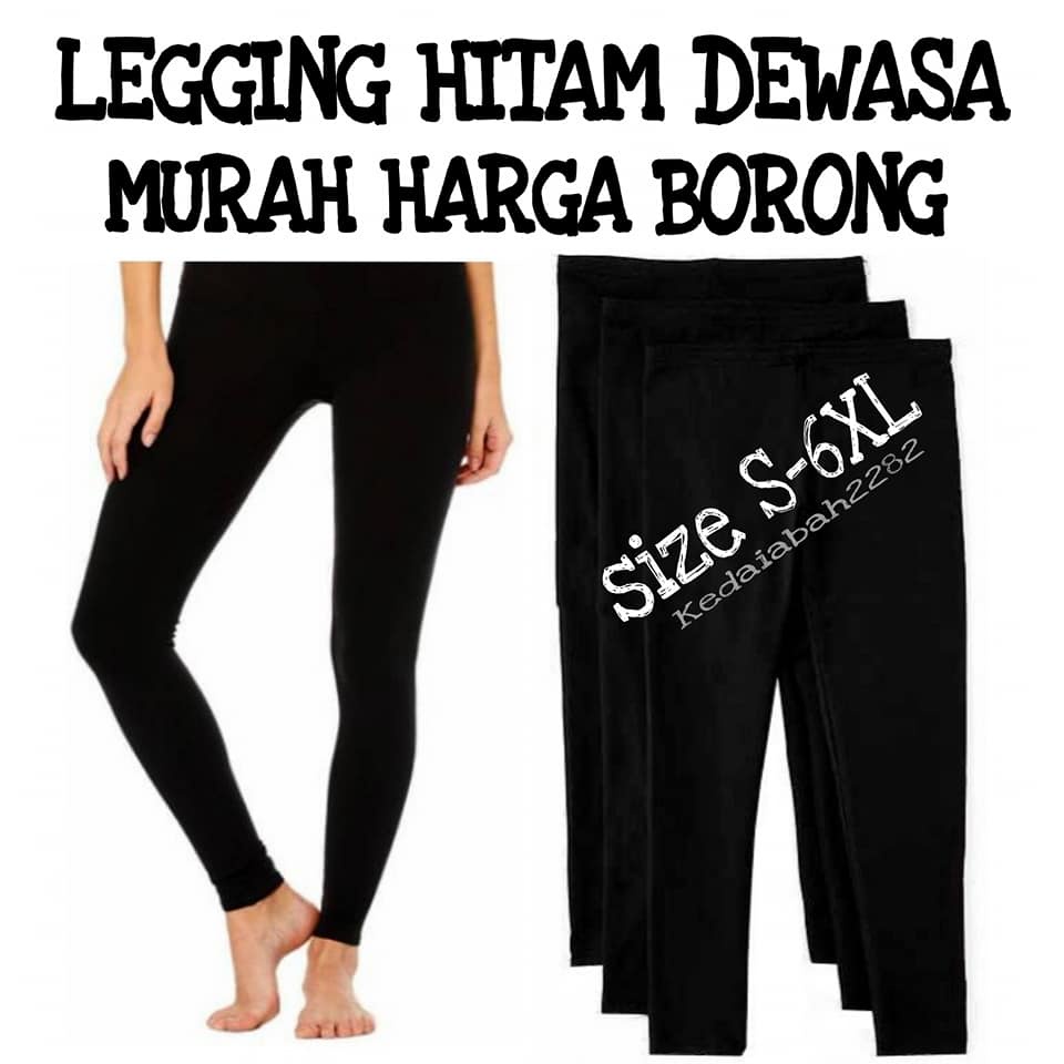 Legging Hitam Dewasa / Saiz S M L XL 2XL 3XL 4XL 5XL 6XL | Shopee Malaysia