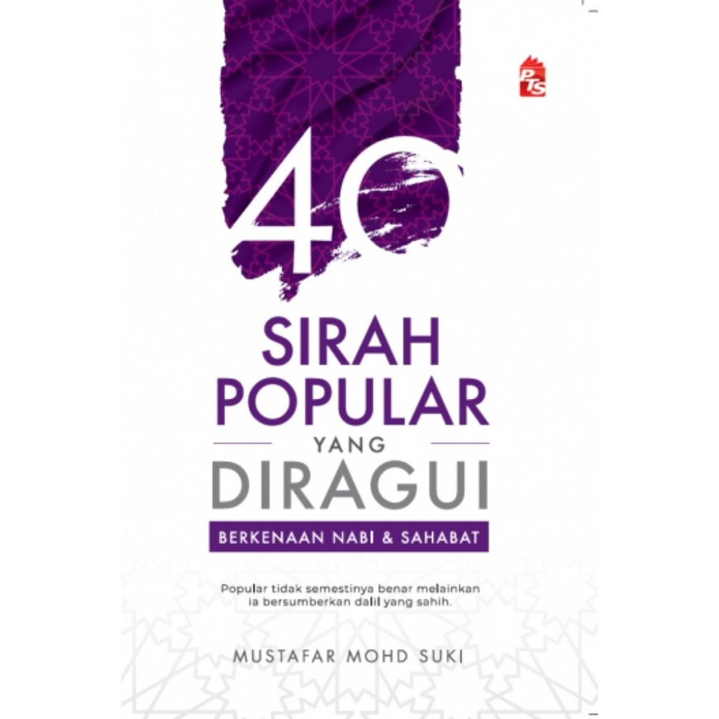 Buku 40 Sirah Popular Yang Diragui Berkenaan Nabi & Sahabat | Mustafar ...