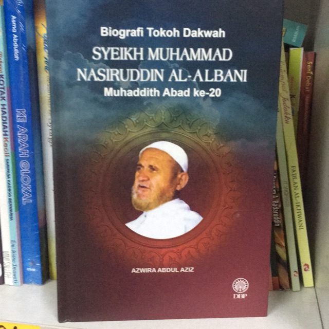 BIOGRAFI TOKOH DAKWAH SYEIKH MUHAMMAD NASIRUDDIN AL-ALBANI OLEH AZWIRA ...