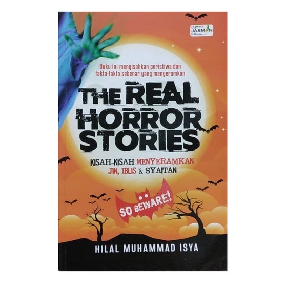 THE REAL HORROR STORIES : KISAH-KISAH MENYERAMKAN JIN, IBLIS & SYAITAN ...