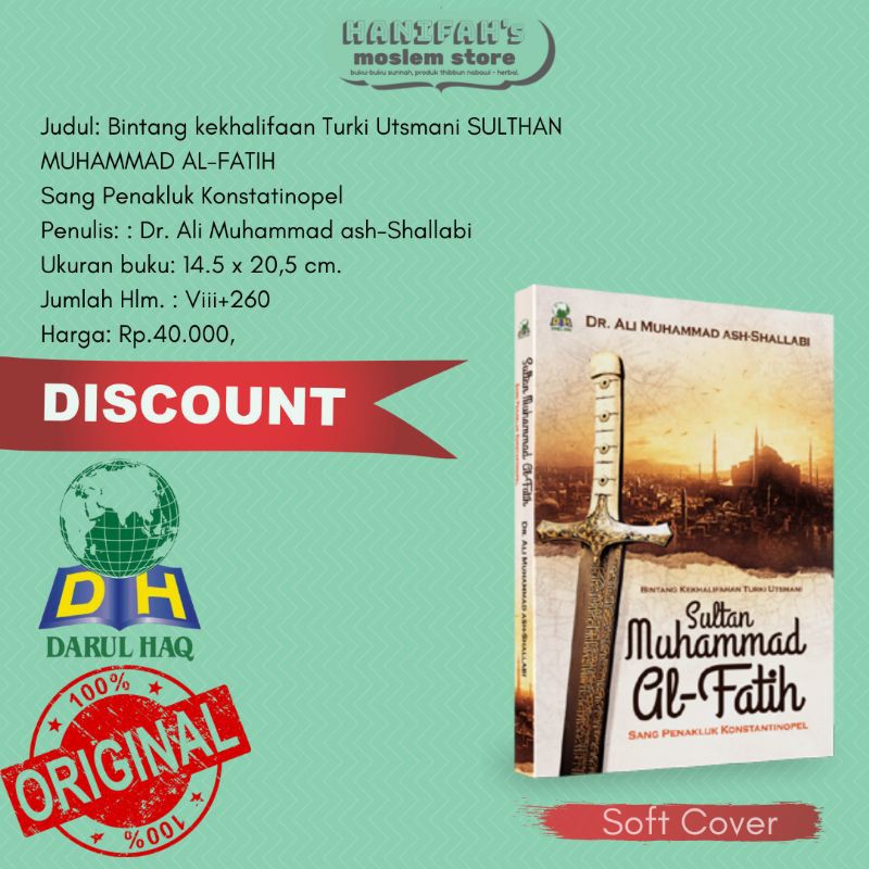 Sultan Muhammad Al Fatih, the Conqueror of Konstatinopel Darul Haq ...