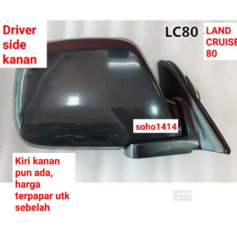 Land cruiser 80 side mirror Ninja Lc80 side mirror (bagi tau nak kiri ...