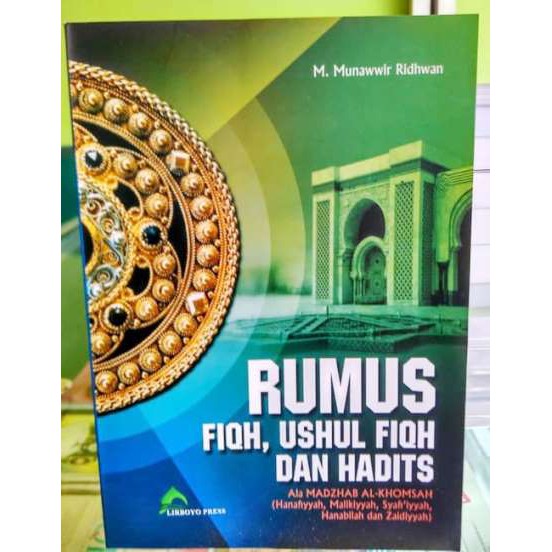 RUMUS FIQH, USHUL FIQH DAN HADITS ALA MADZHAB AL KHOMSAH (HANAFIYYAH ...