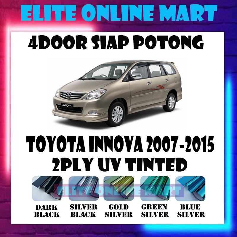 Toyota Innova 2007-2015 4 Door Tinted UV 2Ply Siap Potong Tinted Kereta ...