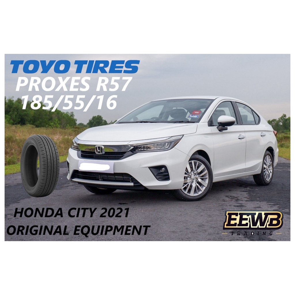 (POSTAGE) 185/55/16 ORIGINAL HONDA CITY 2025 TOYO PROXES R57 NEW CAR TIRES TYRE TAYAR | Shopee ...