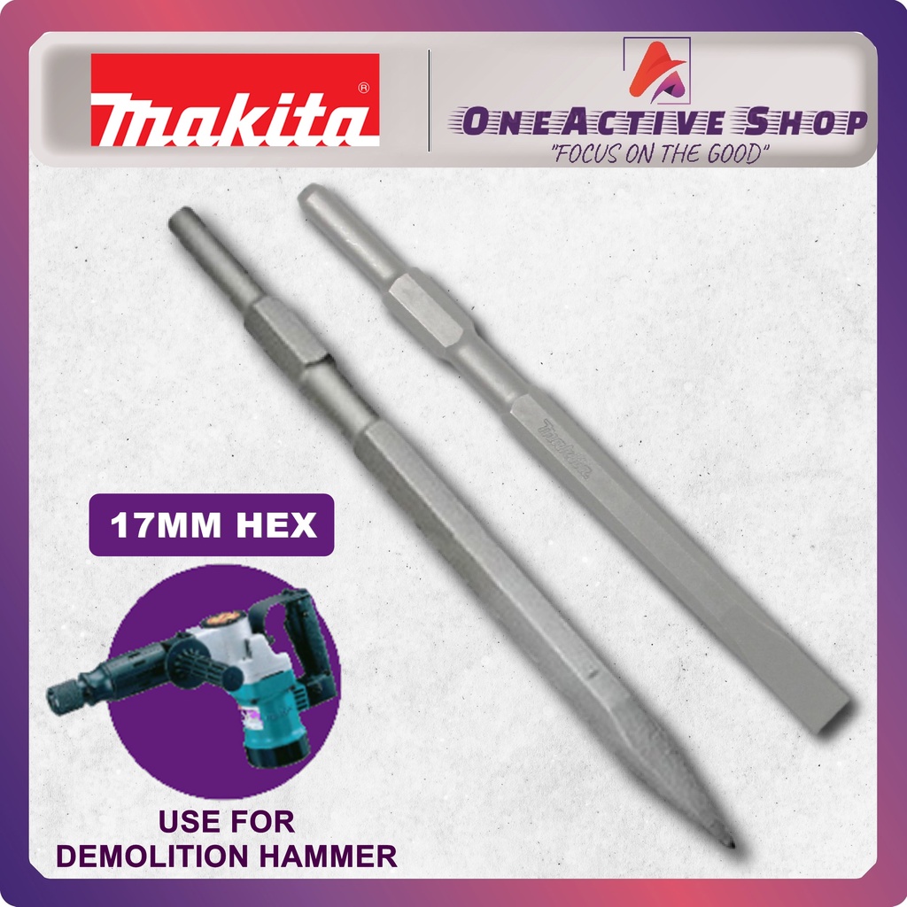 MAKITA Hex Shank Bull Flat Pointed Chisel 17MM For DEMOLITION HAMMER ...