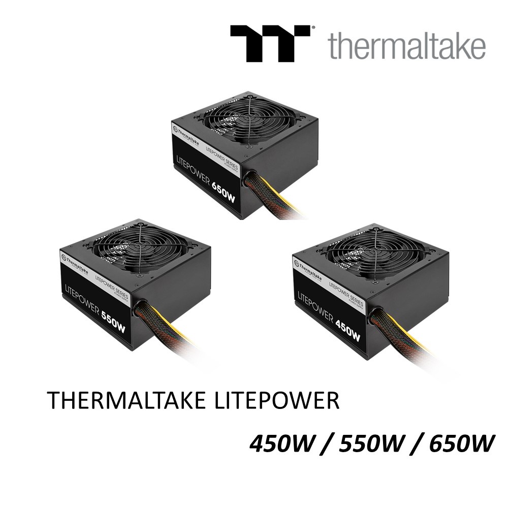 THERMALTAKE LITEPOWER 450W / 550W / 650W POWER SUPPLY | Shopee Malaysia