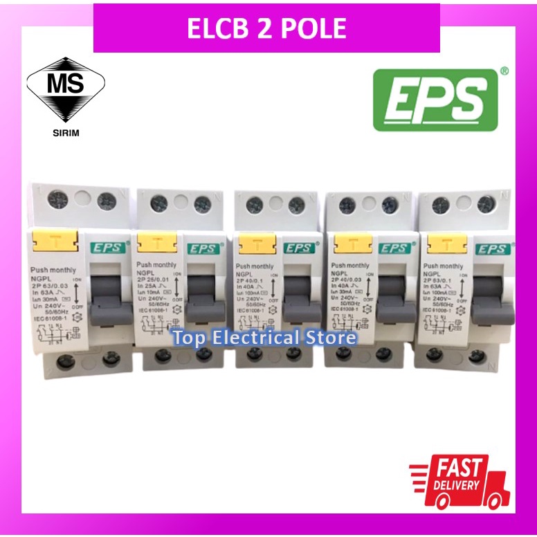 EPS 2 POLE ELCB/RCCB 25A/40A/ 63A SIRIM APPROVED | Shopee Malaysia