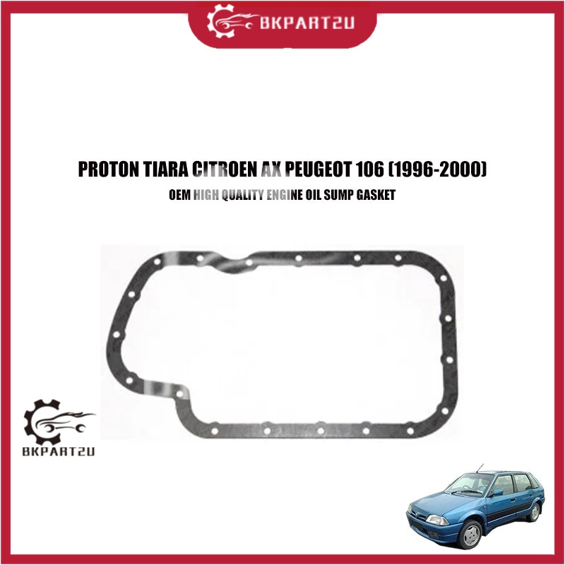 PROTON TIARA CITROEN AX PEUGEOT 106 (1996-2000) ENGINE OIL SUMP GASKET ...