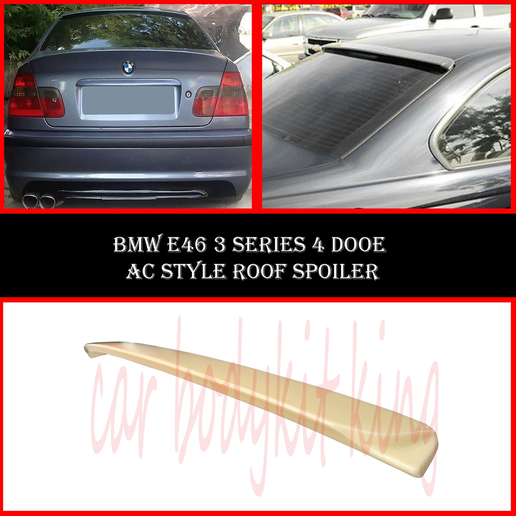 BMW E46 M3 M SPORT 3SERIES 4 DOOR AC LOOK ROOF SPOILER GLASS SPOILER ...