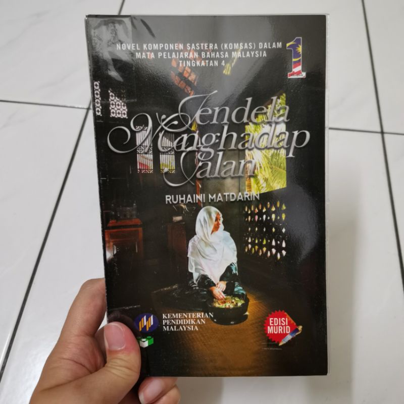 Jendela Menghadap Jalan Buku Teks Novel Komsas Tingkatan 4 Edisi Murid ...