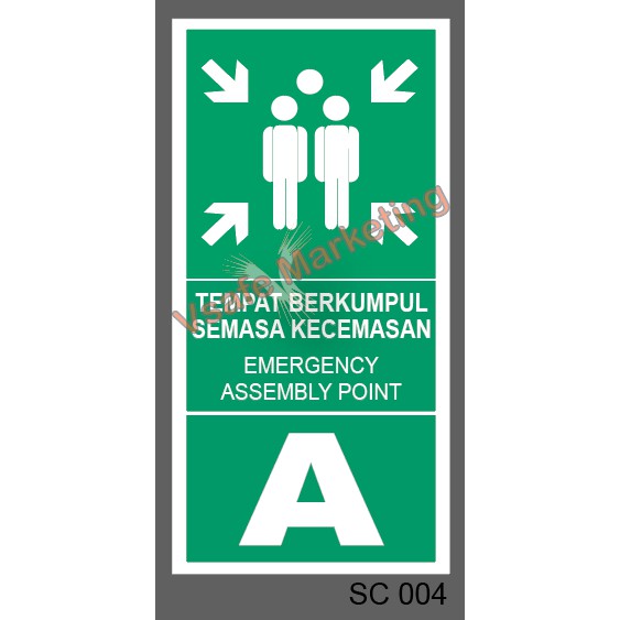 Signage VSAFEMKT ASSEMBLY POINT SIGNAGE Signs (TEMPAT BERKUMPUL SEMASA ...