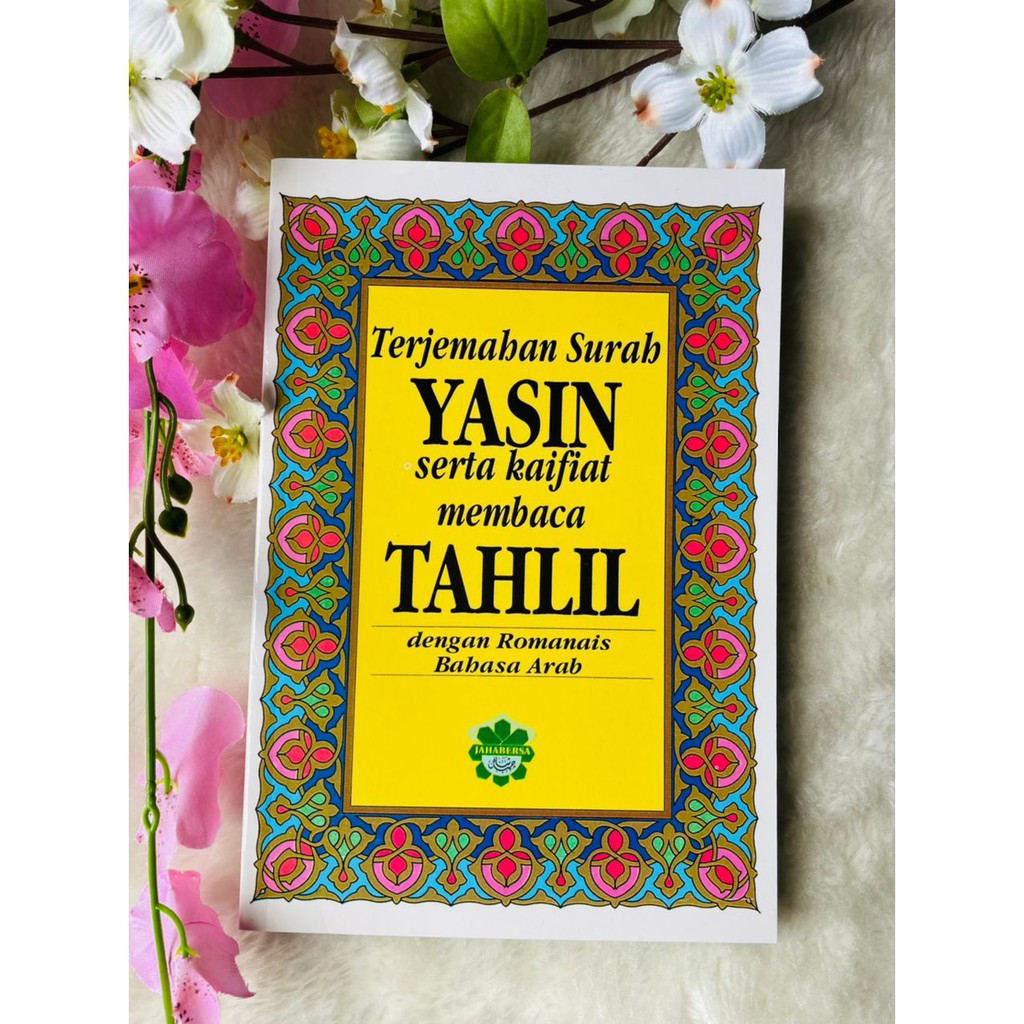 Yasin Rumi- Terjemahan Surah Yasin Serta Kaifiat Membaca Tahlil Dengan ...