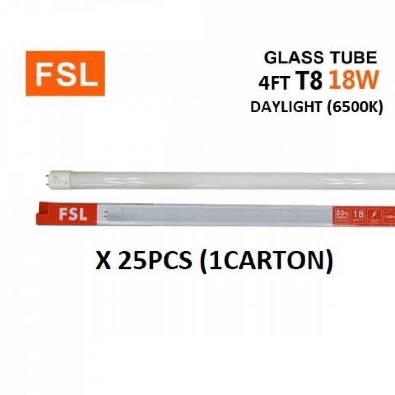 FSL T8 18W LED TUBE WITH SIRIM 4FIT (6500K DAYLIGHT) 1CTN -25 pcs | Shopee Malaysia